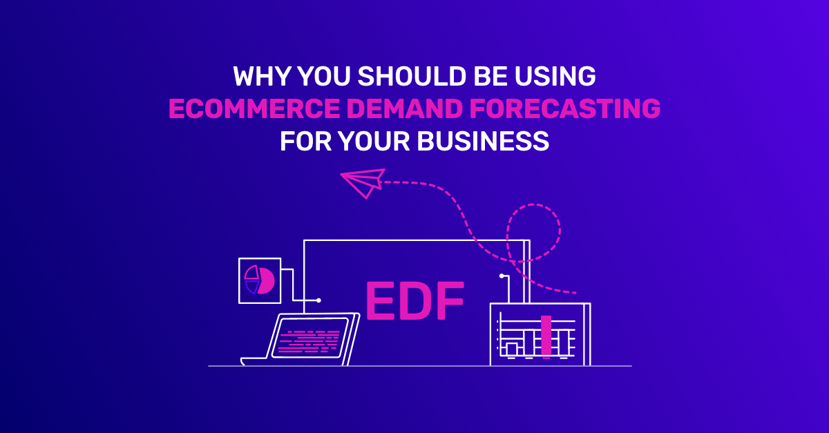 Cymbio Why You Should Be Using Ecommerce Demand Forecasting For Your